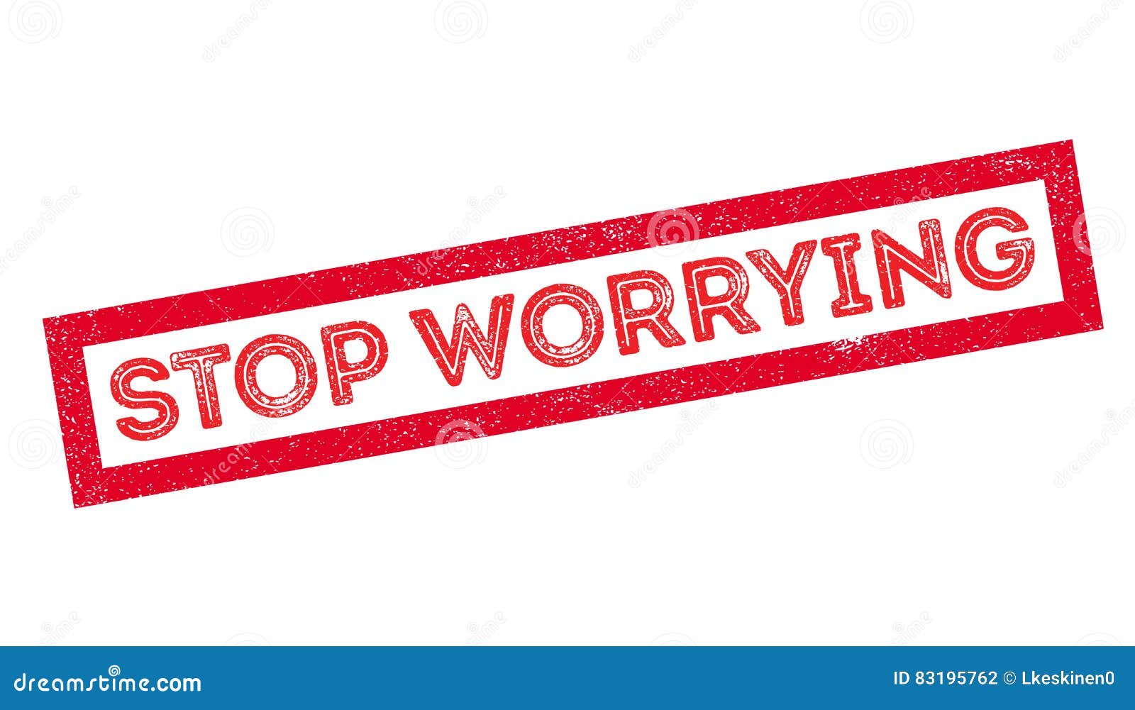 Stop Worrying rubber stamp stock illustration. Illustration of sign ...