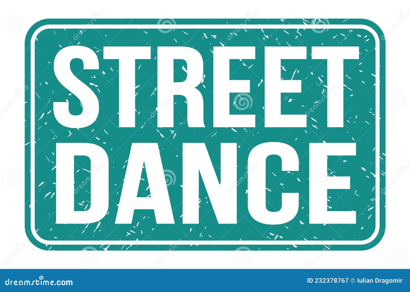 STREET DANCE, Words on Blue Rectangle Stamp Sign Stock Illustration ...