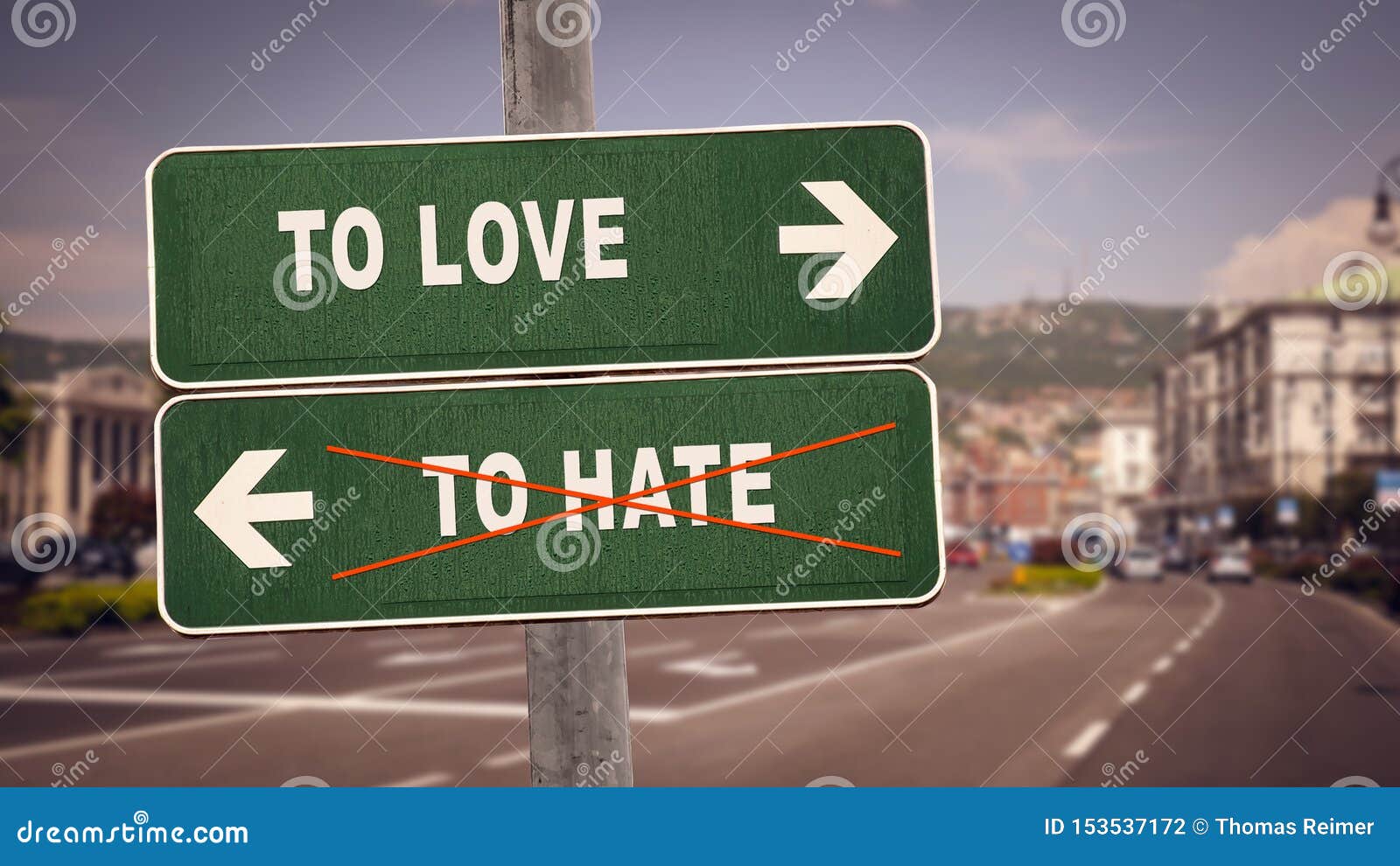 Street Sign TO LOVE Versus TO HATE Stock Photo - Image of sign, road ...
