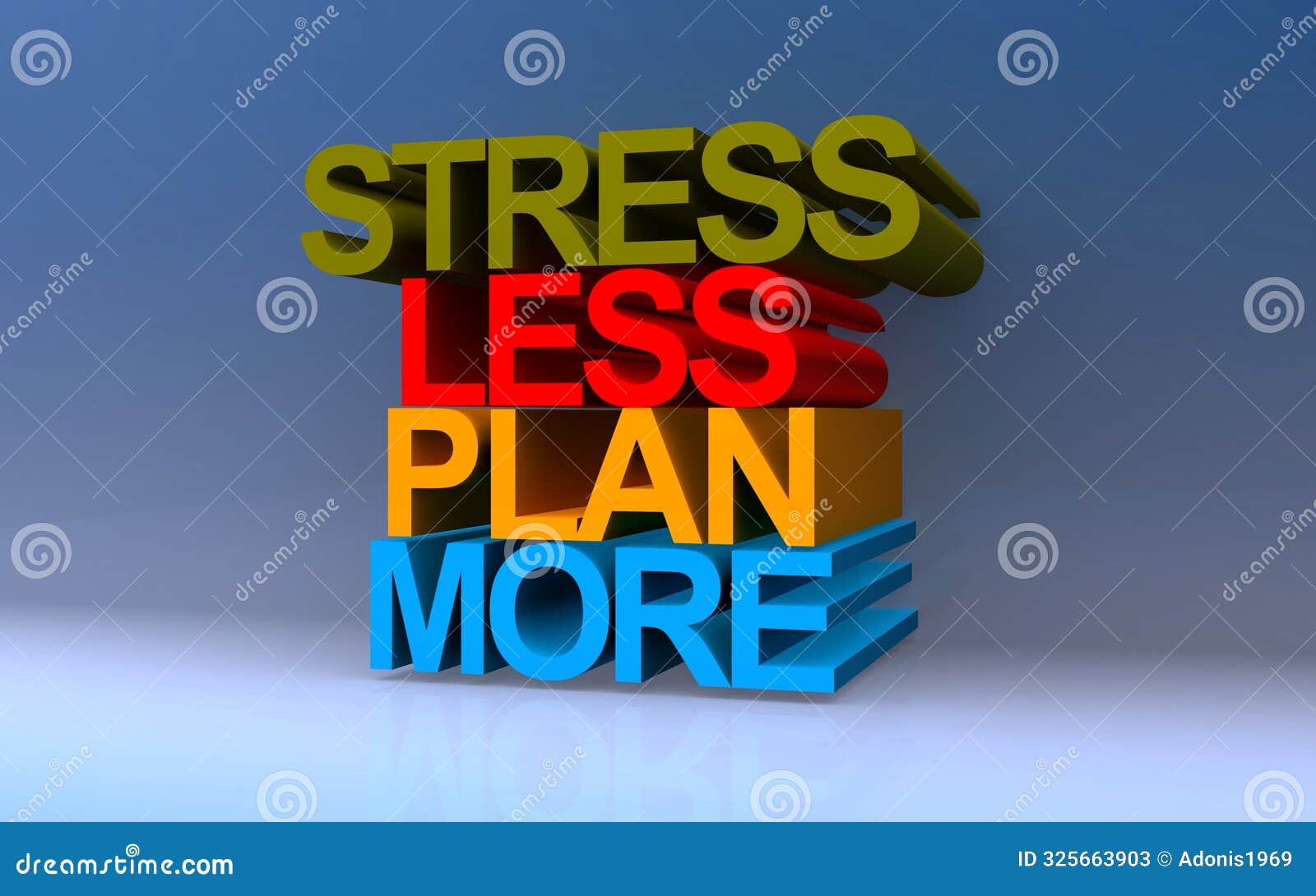 Stress less Plan More on Blue Stock Illustration - Illustration of ...