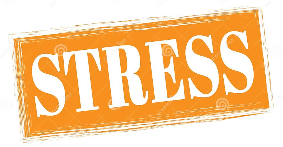 STRESS Text Written on Orange Stamp Sign Stock Illustration ...