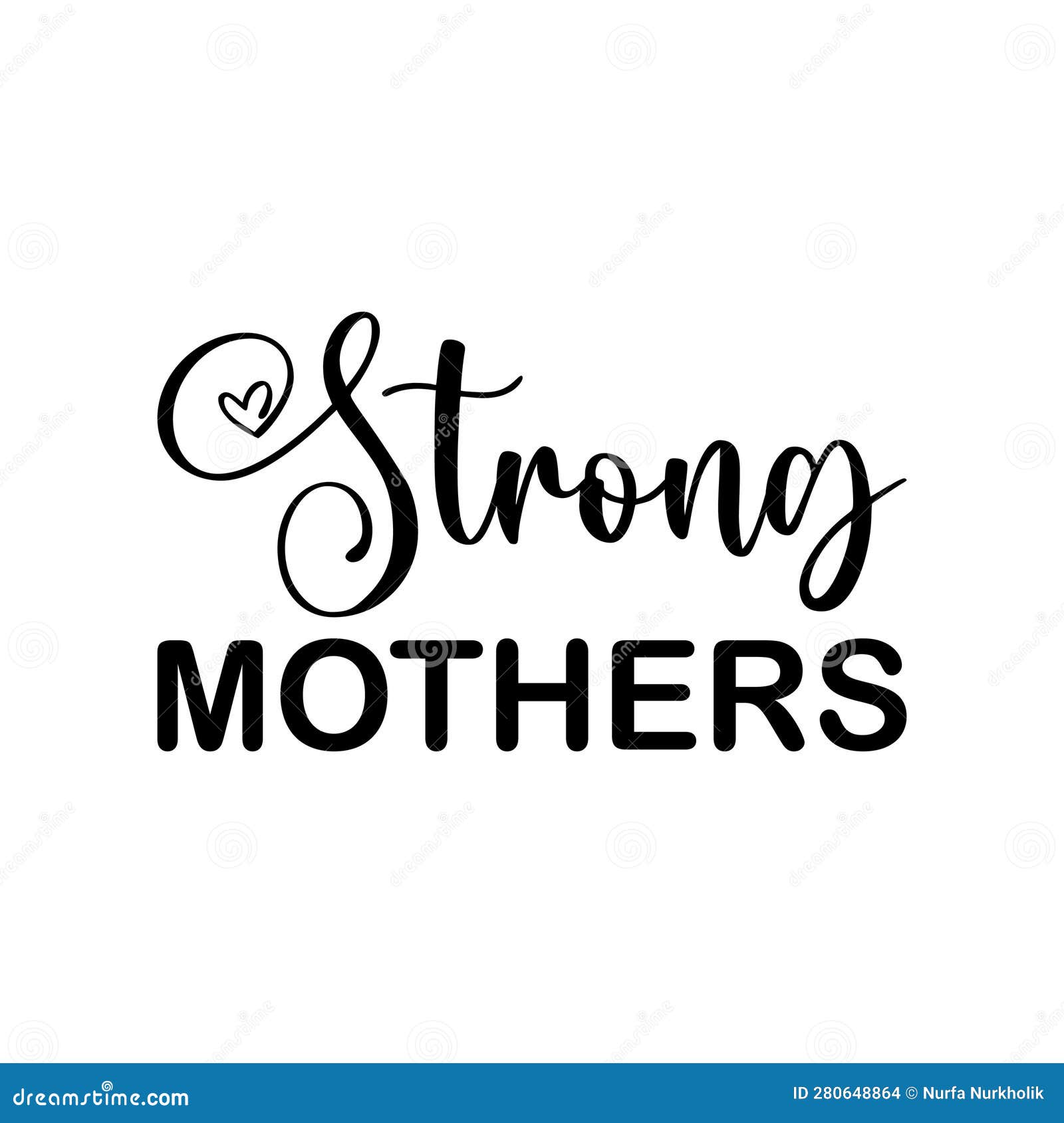 Strong Mothers Black Letter Quote Stock Vector - Illustration of mommy ...