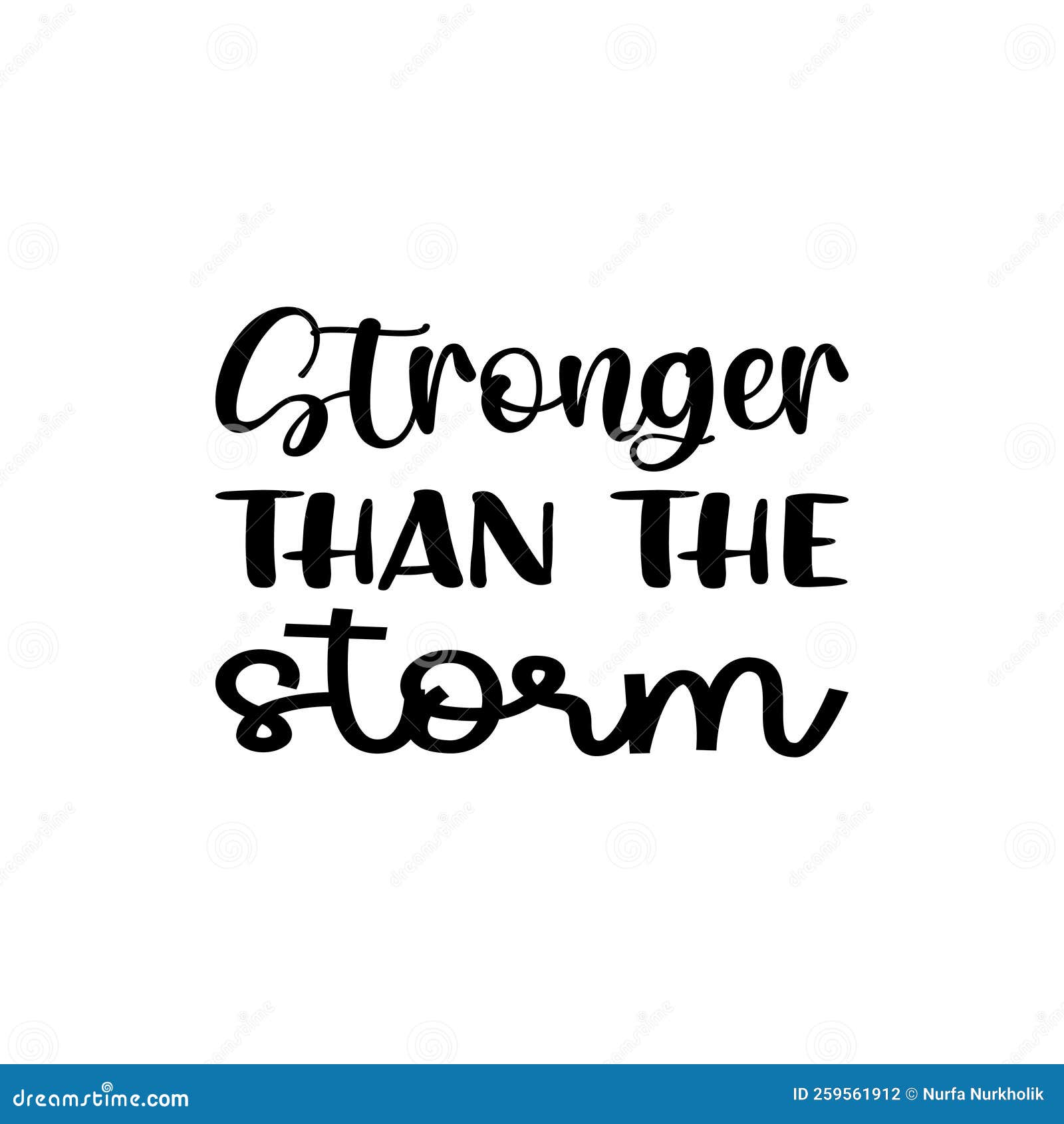 Stronger Than the Storm Black Letter Quote Stock Vector - Illustration ...