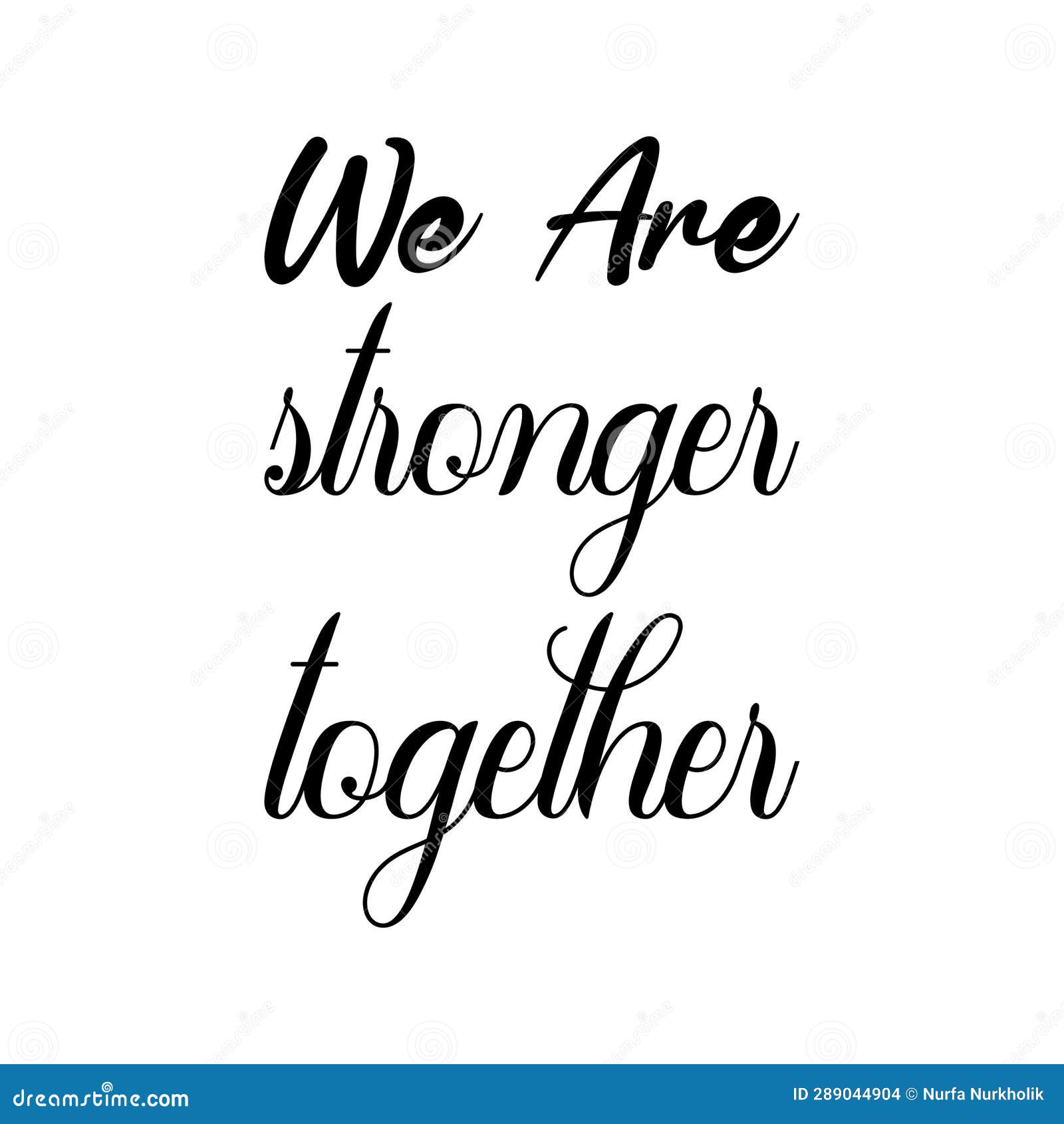 We are Stronger Together Black Letter Quote Stock Illustration ...