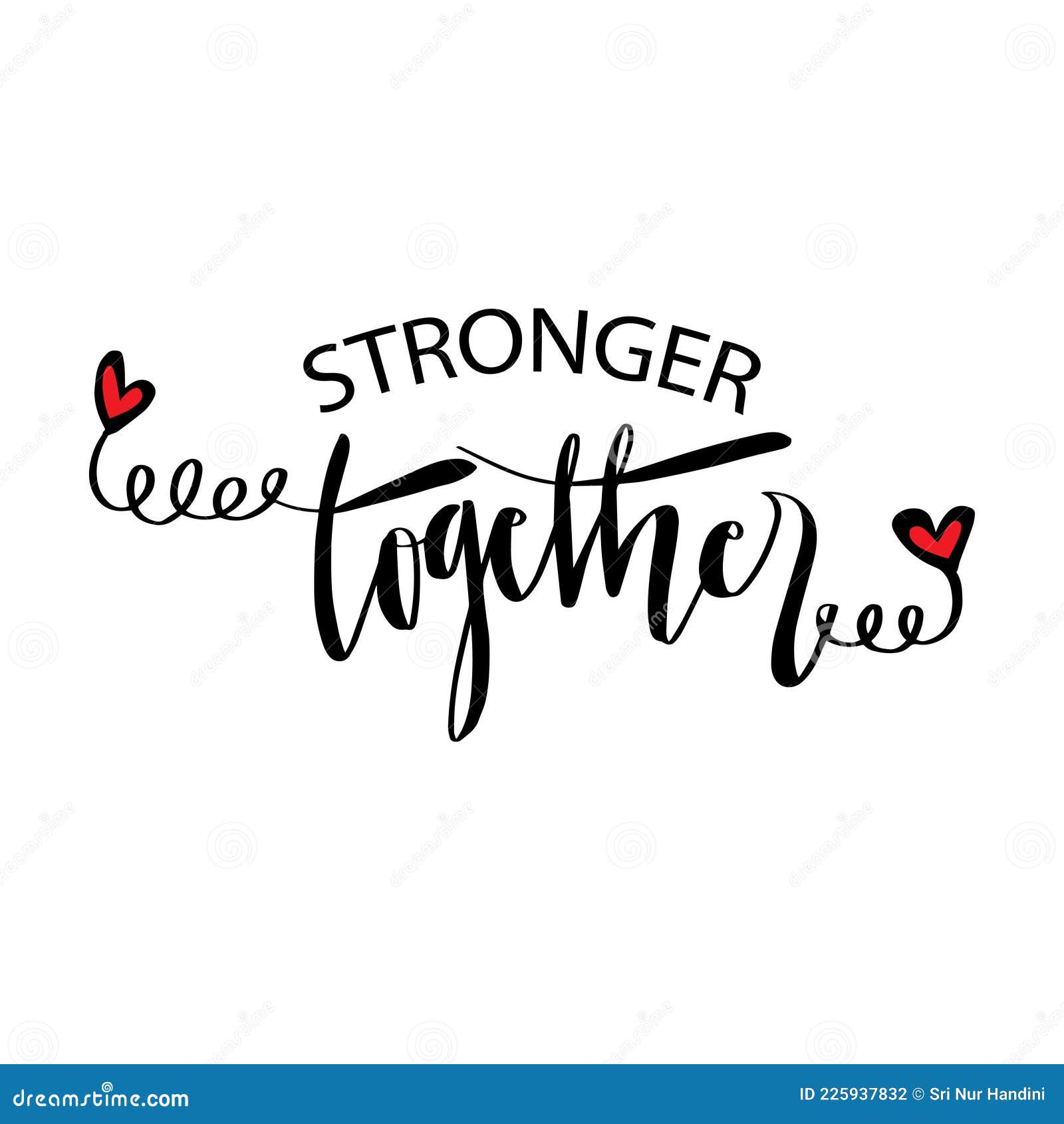 Stronger Together Hand Lettering. Stock Vector - Illustration of ...