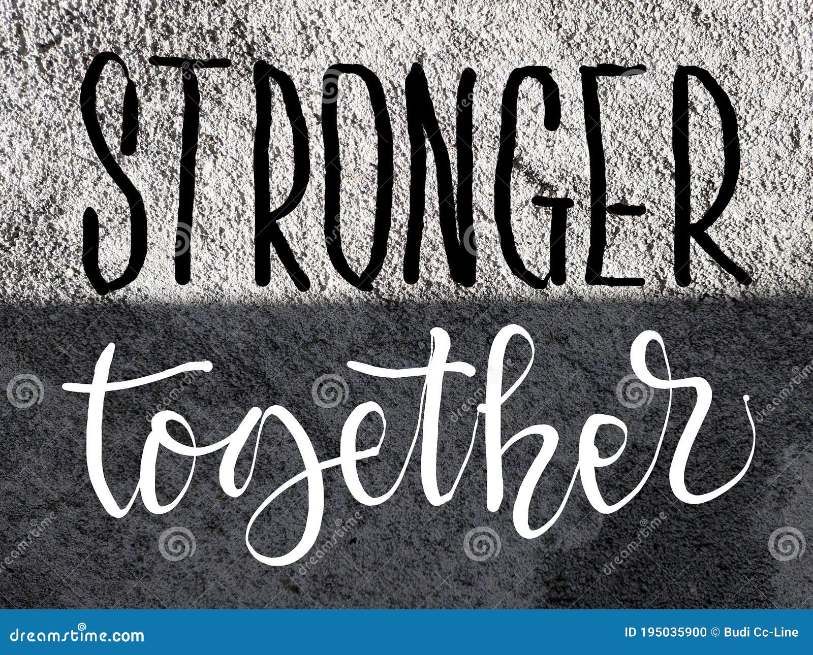 Stronger Together, Motivational Quotes Stock Photo - Image of ...