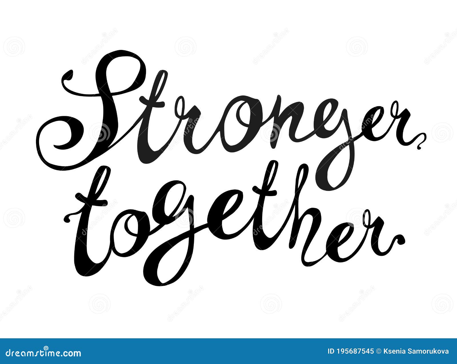 Stronger Together. Vector Calligraphic Words Stock Vector ...