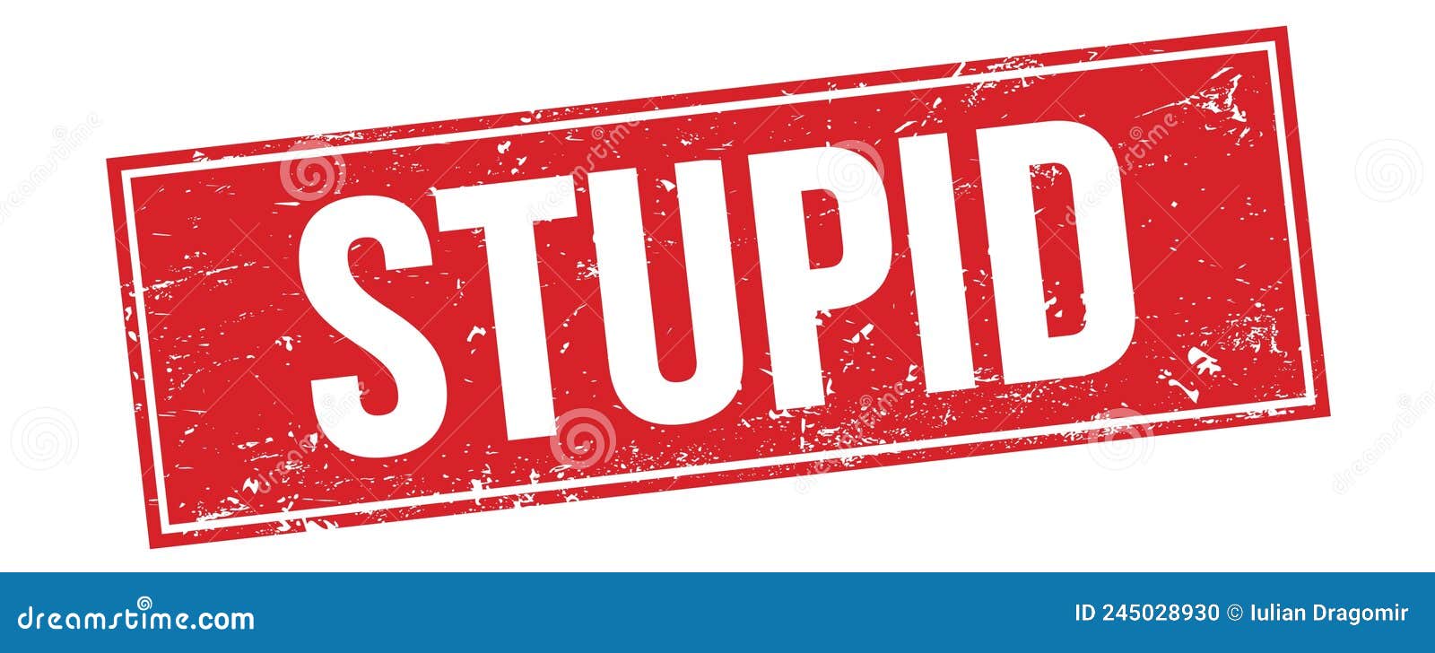 STUPID Text on Red Grungy Rectangle Stamp Stock Illustration ...