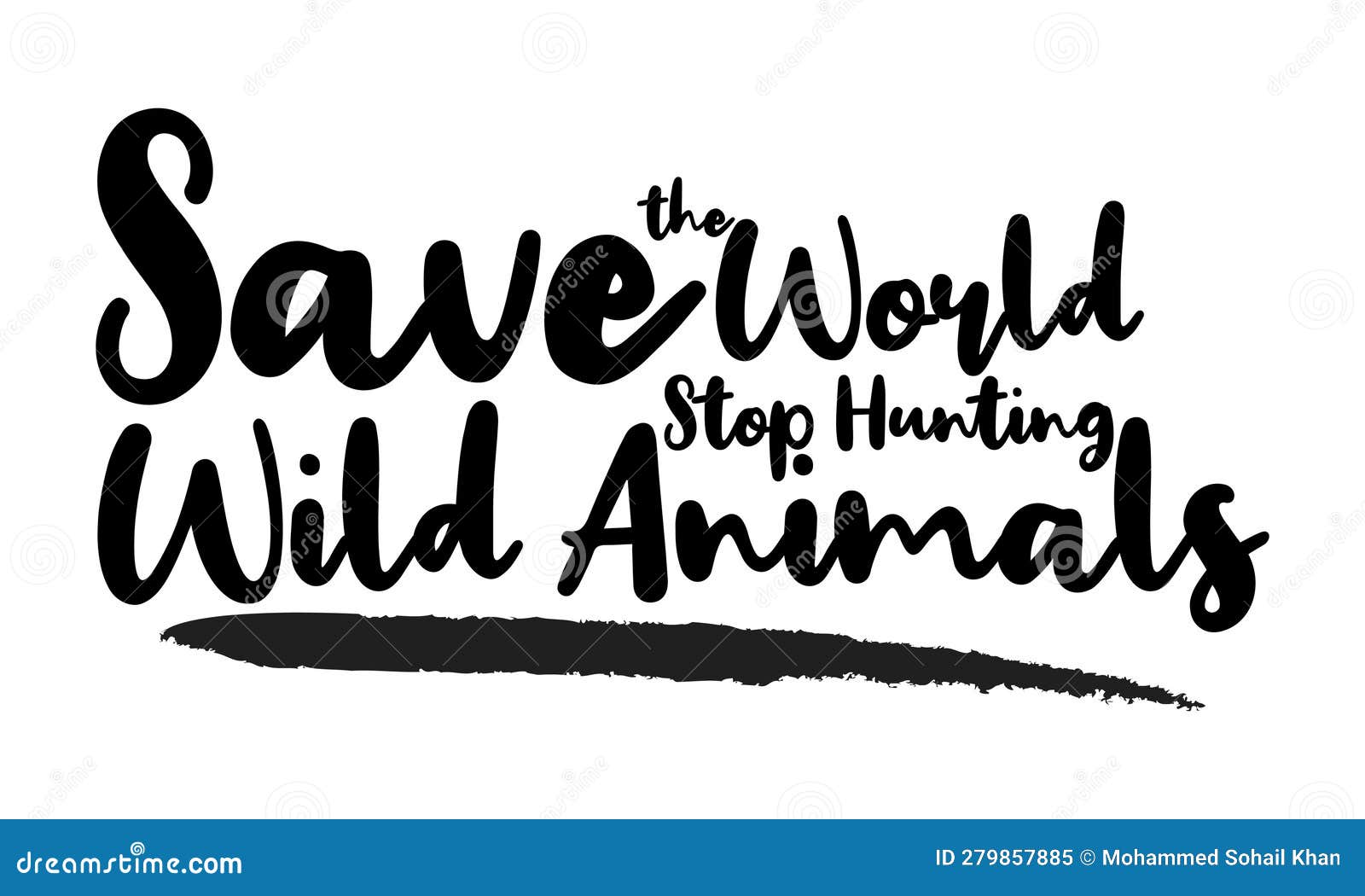 Save the World Stop Hunting Wild Animals Stylish Text Typography ...
