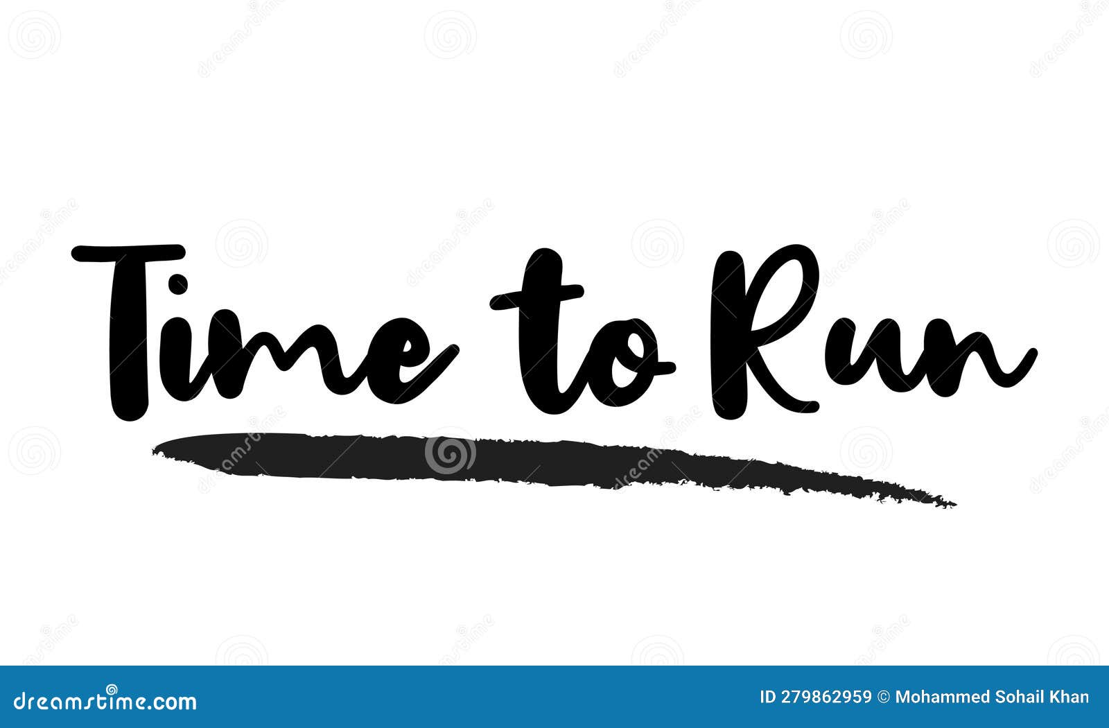 Time To Run Stylish Text Typography Lettering Phrase Vector Design ...