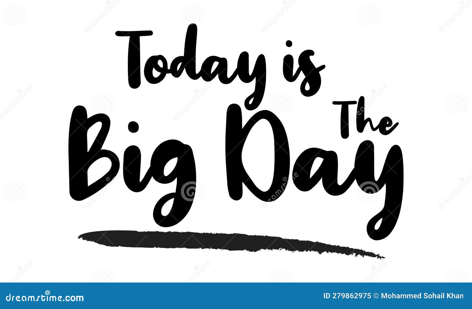 Today is the Big Day Stylish Text Typography Lettering Phrase Vector ...