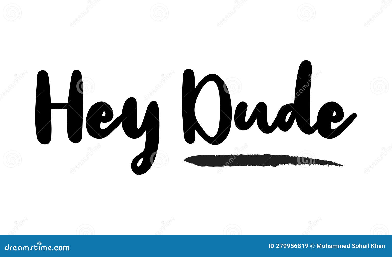 Hey Dude Stylish Typography Text Lettering Phrase Vector Design Stock ...