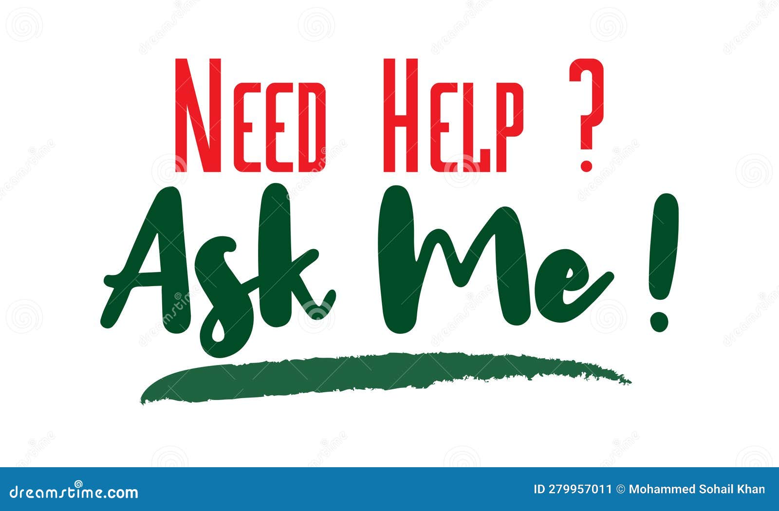 Need Help Ask Me Stylish Typography Text Lettering Phrase Vector Design ...