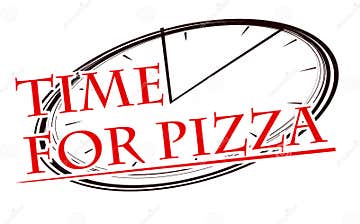 Stylized Image of Pizza and Clock Face with Caption Time for Pizza for ...