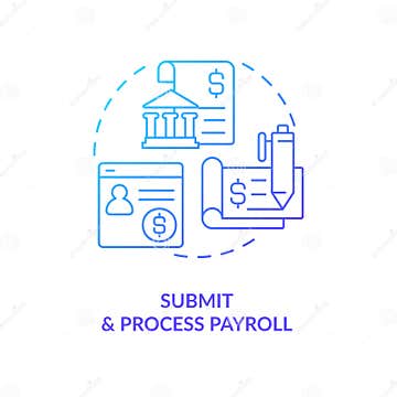 Submit and Process Payroll Blue Gradient Concept Icon Stock Vector ...