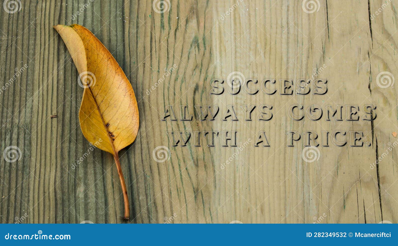 Success always Comes with a Price. Success Slogans Stock Photo - Image ...