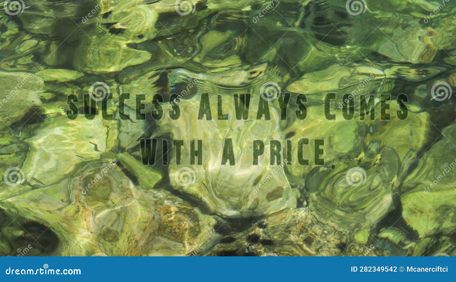 Success always Comes with a Price. Success Slogans Stock Photo - Image ...