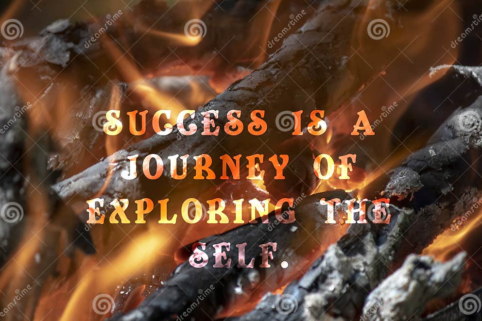Success is a Journey of Exploring the Self. Success Slogans Stock Photo ...