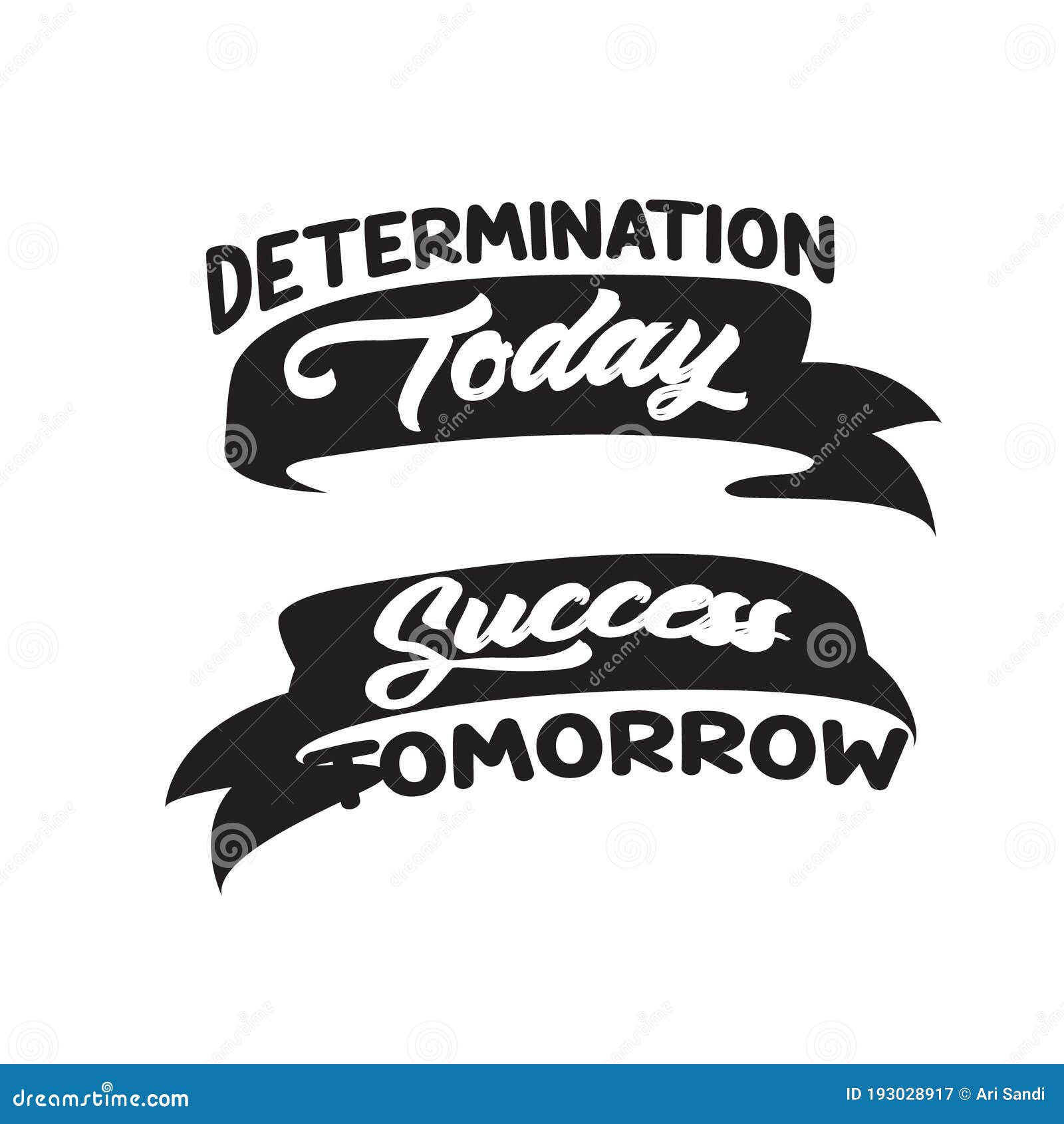 Success Quote Good for Poster. Determination Today Equal Success ...