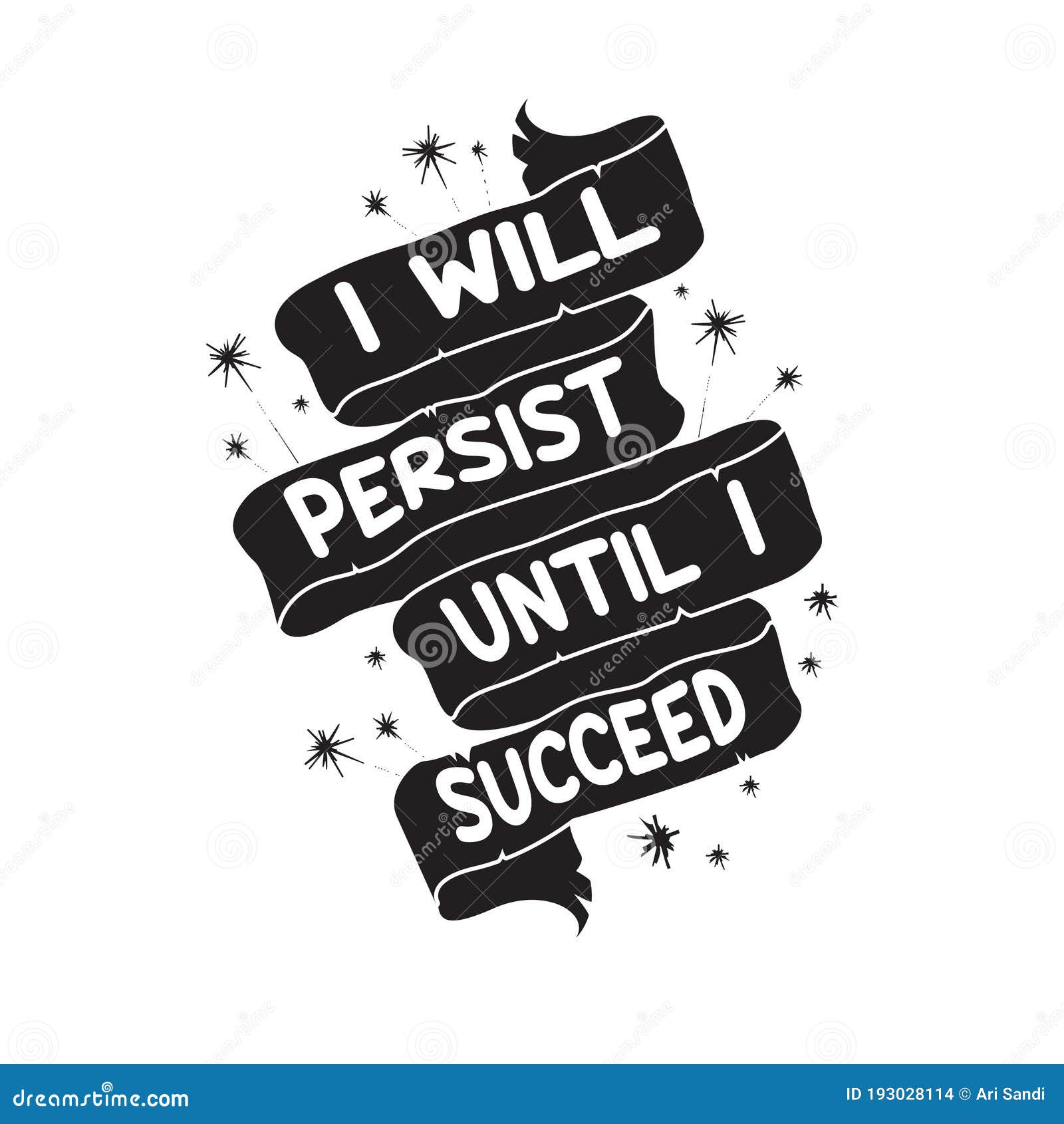 I Will Persist Until I Succeed. Strong Rugged Motivation Quote ...