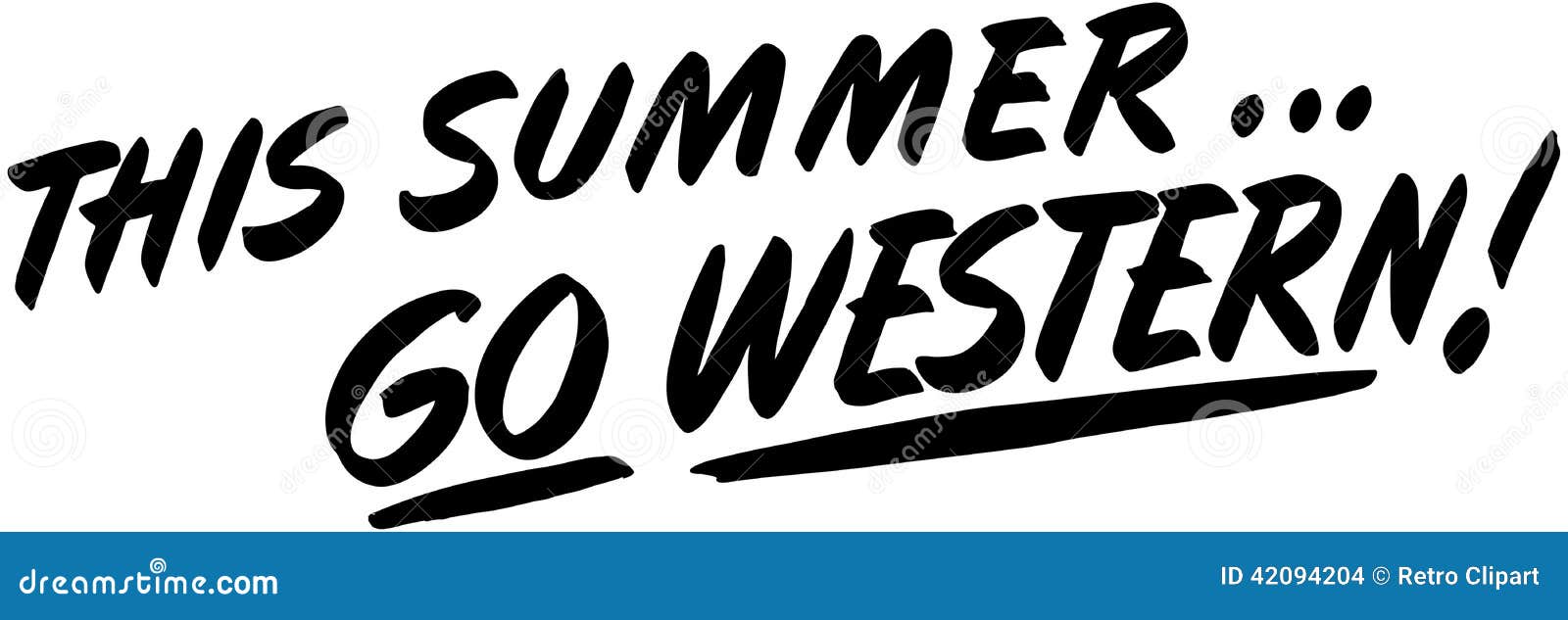 This Summer Go Western stock vector. Illustration of sales - 42094204