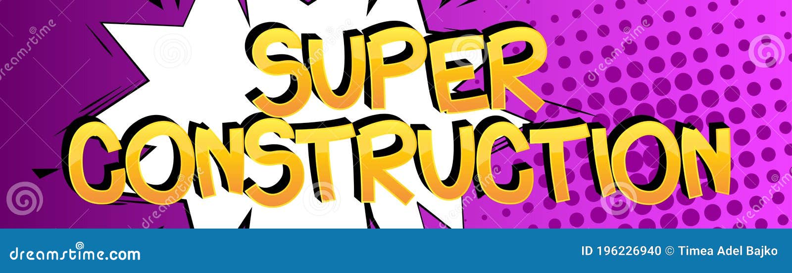 Super Construction Comic Book Style Cartoon Words. Stock Vector - Illustration of architecture ...