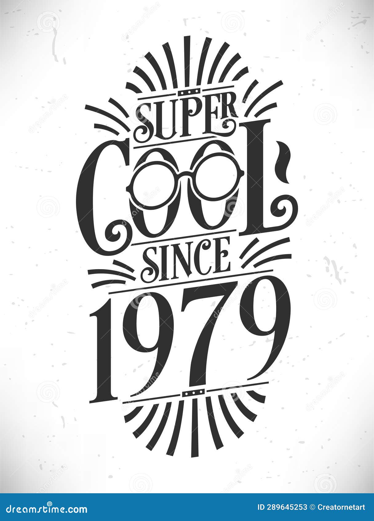 Super Cool since 1979. Born in 1979 Typography Birthday Lettering ...