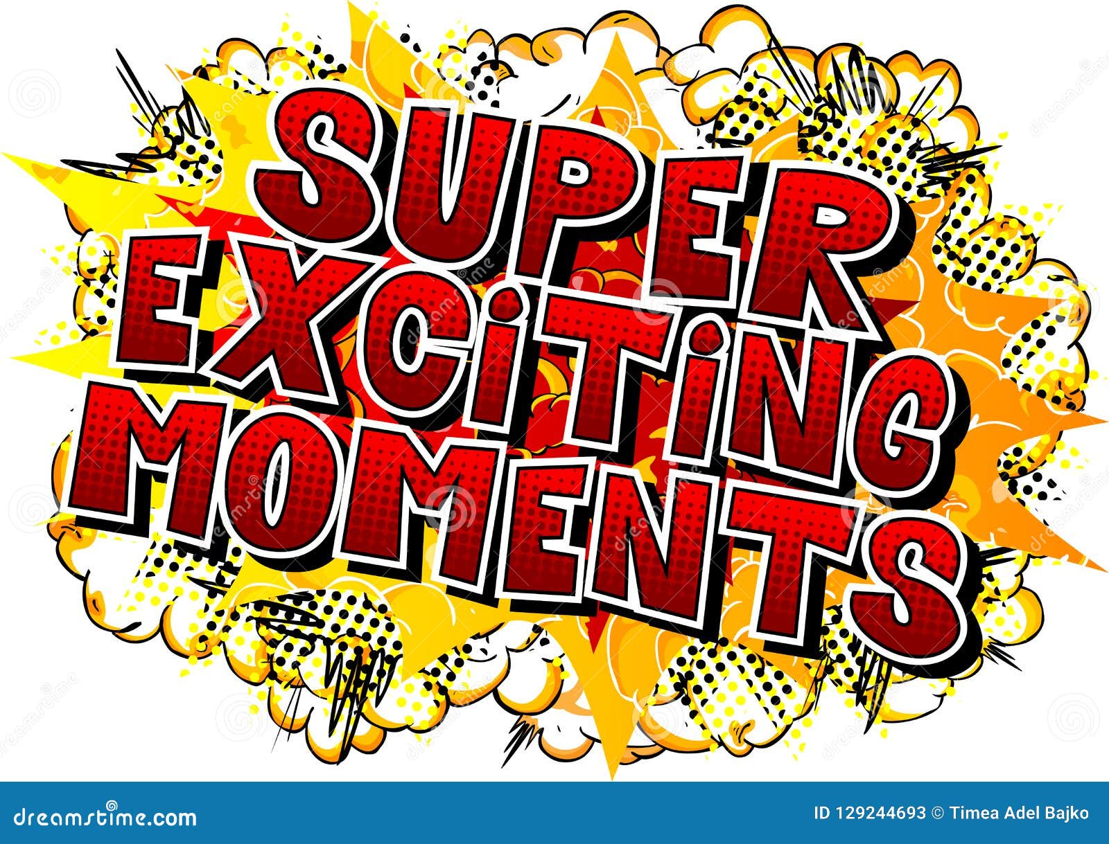 Super Exciting Moments - Comic Book Style Words. Stock Illustration ... Super Exciting Moments - Comic Book Style Words. Stock Illustration ...