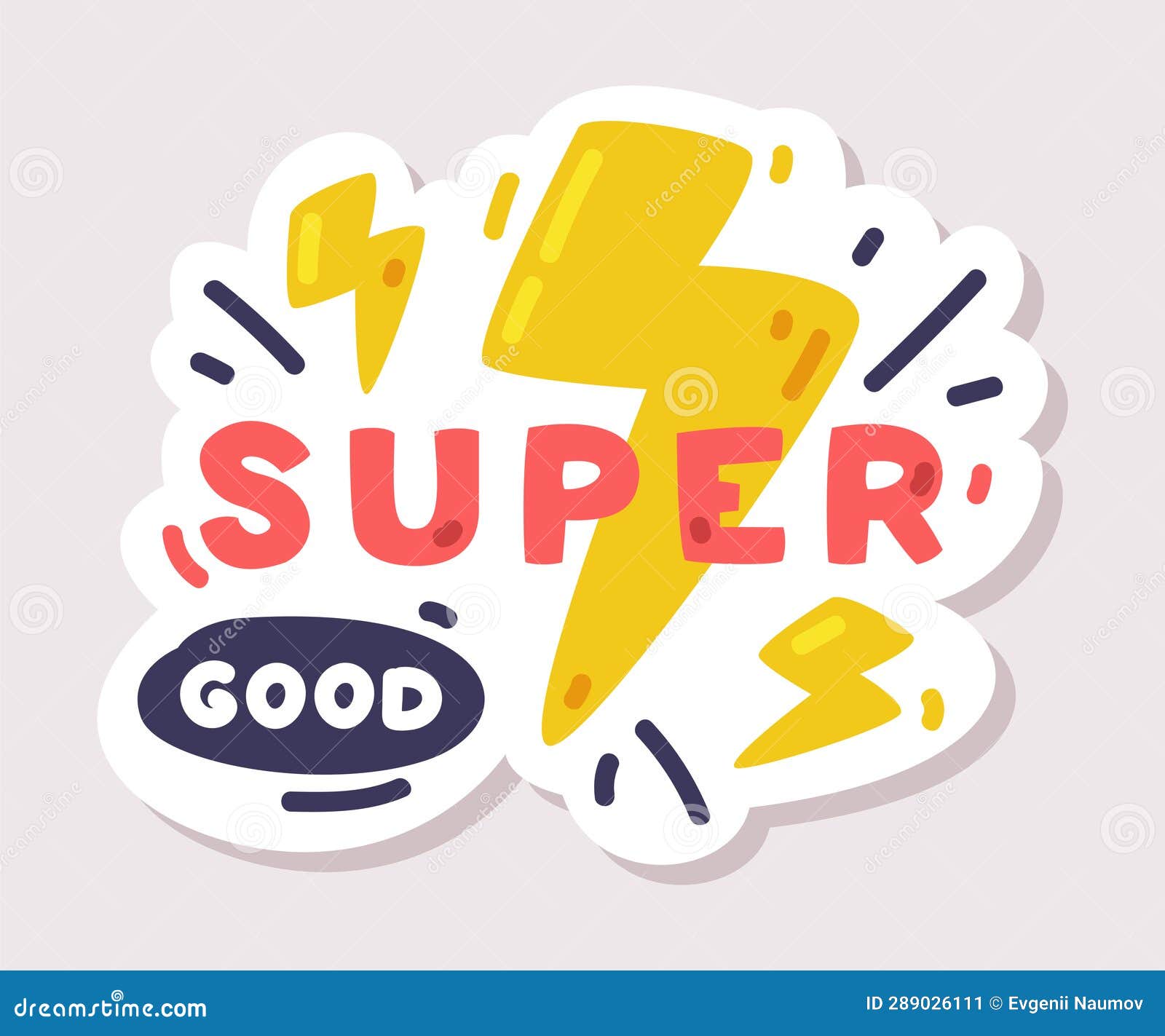 Super Good Positive Sticker Design with Lightning and Saying Vector ...