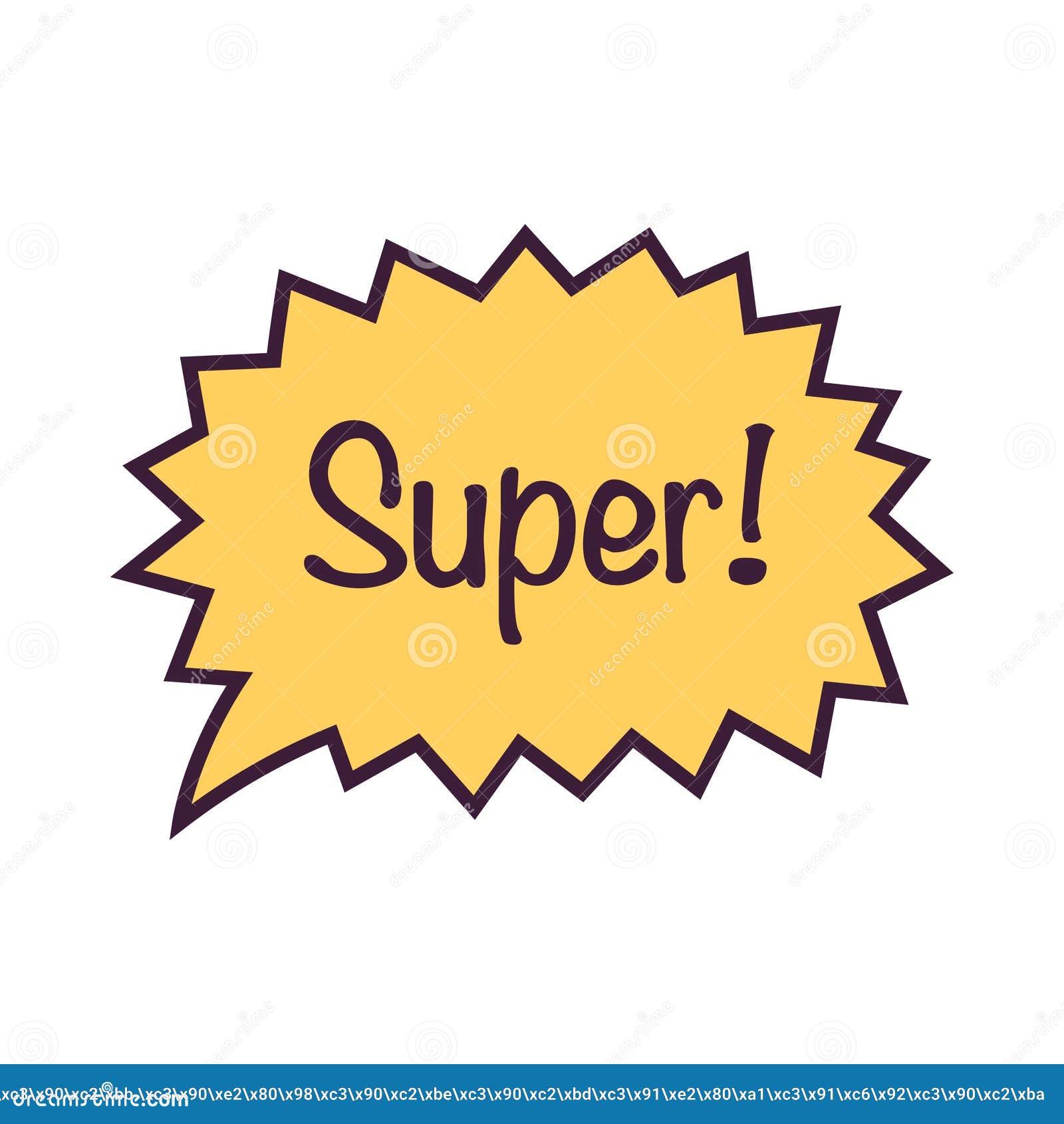 Super! Message in a Speech Bubble. Talk Bubbles Isolated on White ...