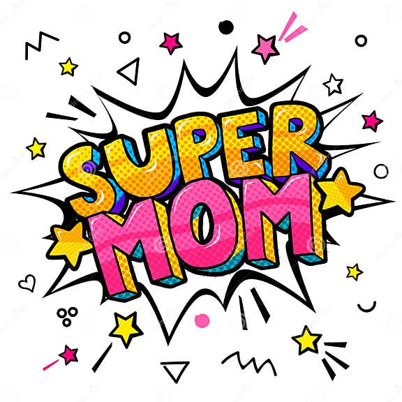 Super Mom In Pop Art Style For Happy Mother S Day Celebration Stock