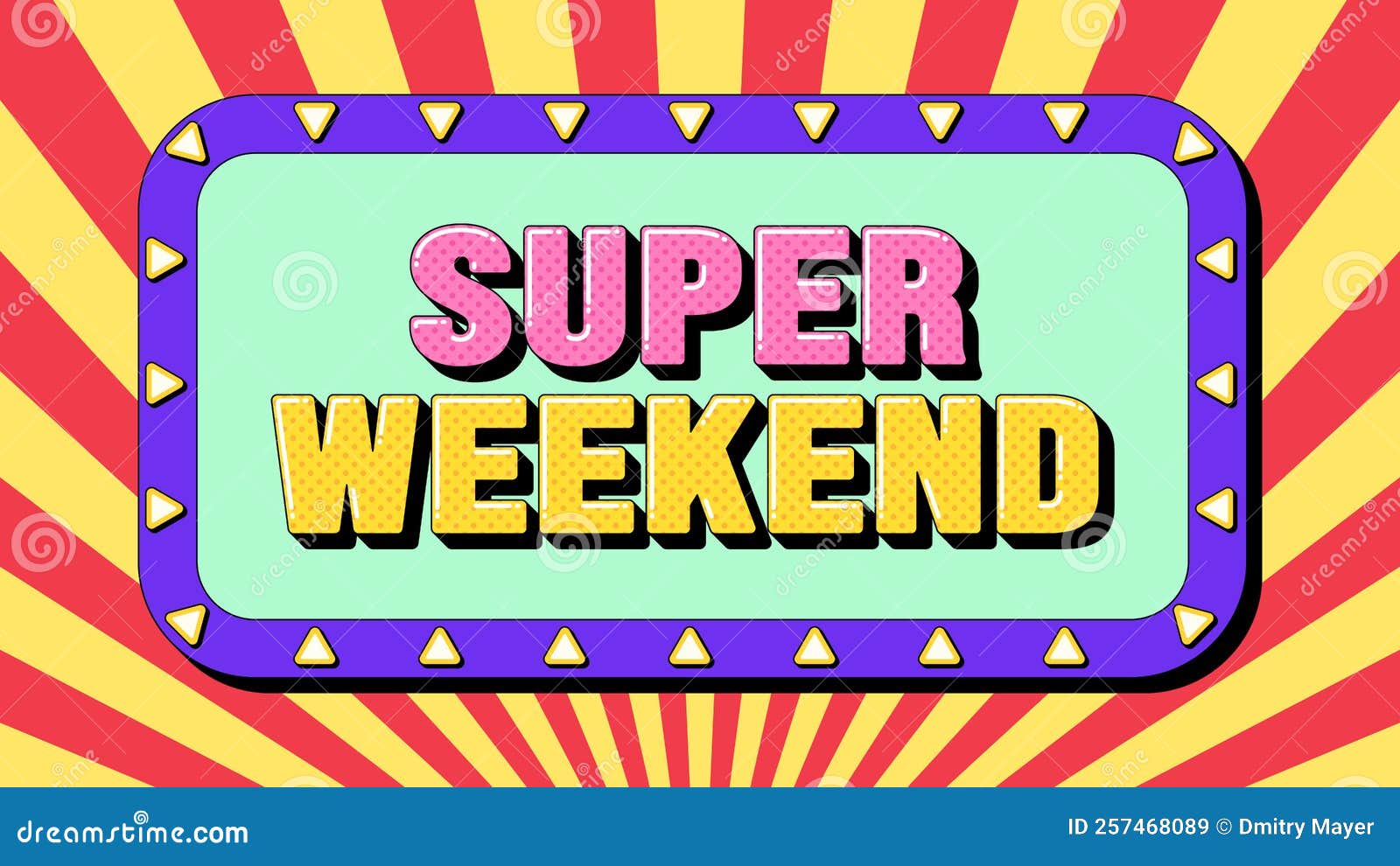 Super Weekend Text. Template of Text Banner with Phrase Super Weekend ...