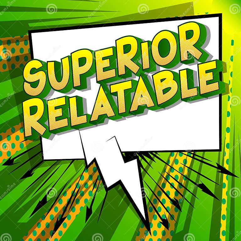 Superior Relatable - Comic Book Style Words. Stock Vector ...