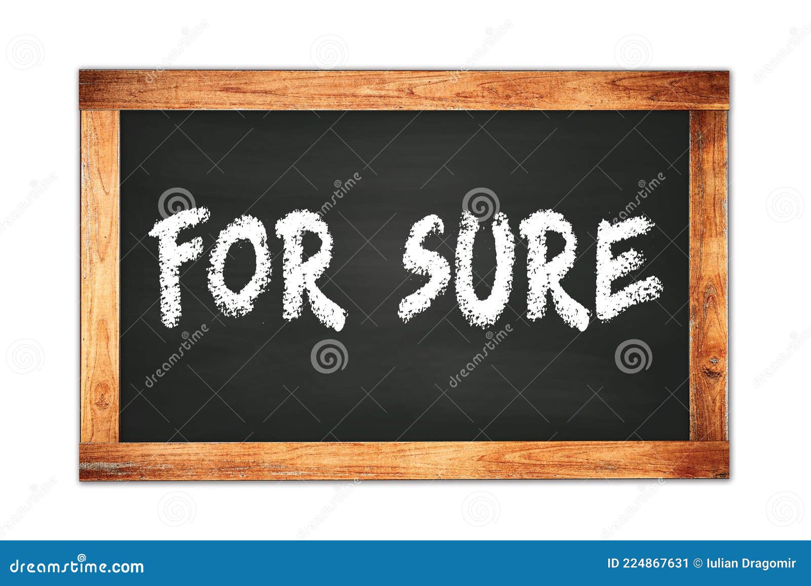 For SURE Text Written on Wooden Frame School Blackboard Stock ...
