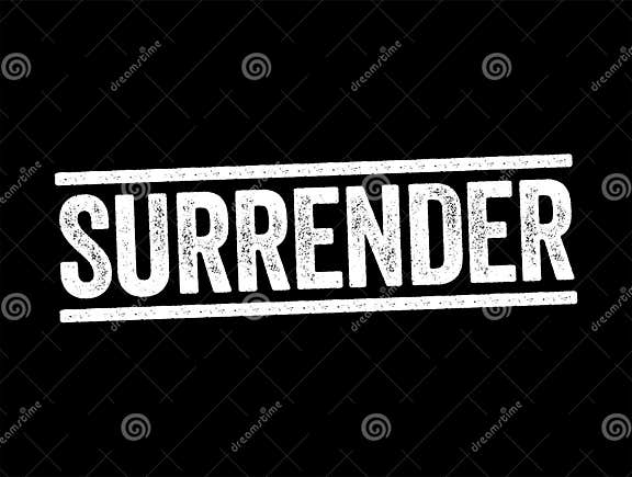 Surrender Text Concept Stamp for Presentations and Reports Stock ...
