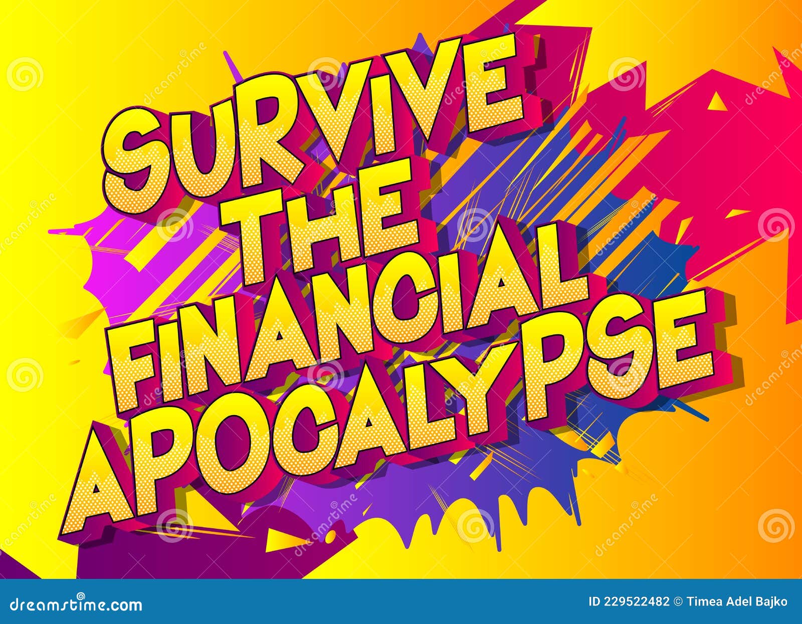 Survive the Financial Apocalypse. Comic Book Style Text Stock Vector ...