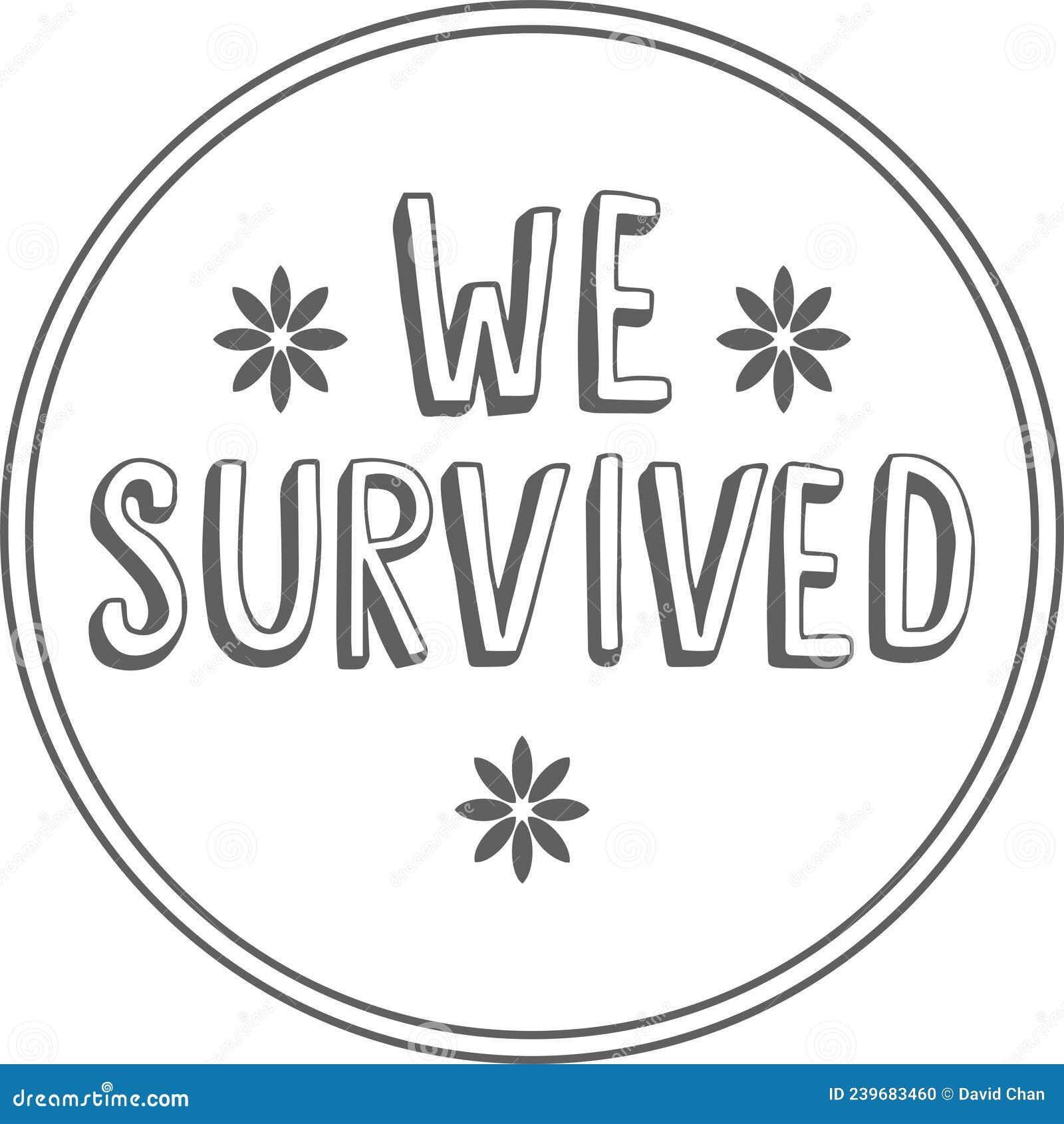 We Survived Inspirational Quotes Stock Vector - Illustration of ...