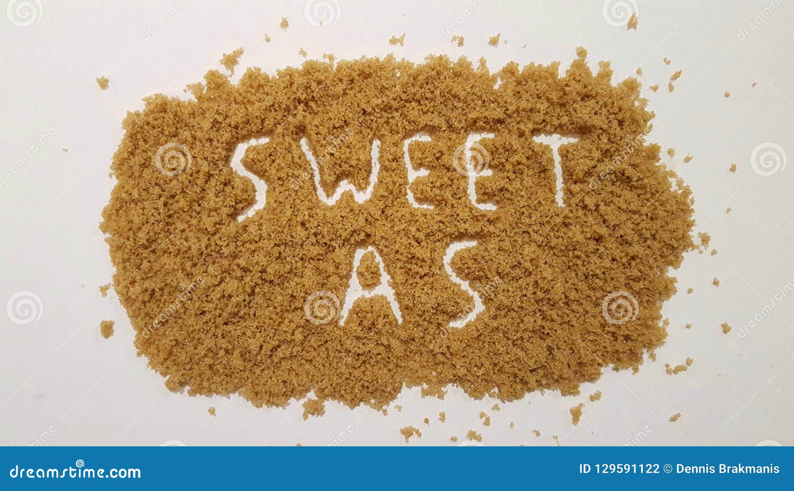 Sweet As Spelled Out in Brown Sugar. Sweet As Sugar. Stock Photo ...