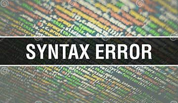 Syntax Error Text Written on Programming Code Abstract Technology ...