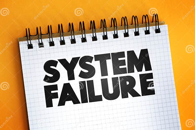 System Failure Text Quote on Notepad, Concept Background Stock Image ...