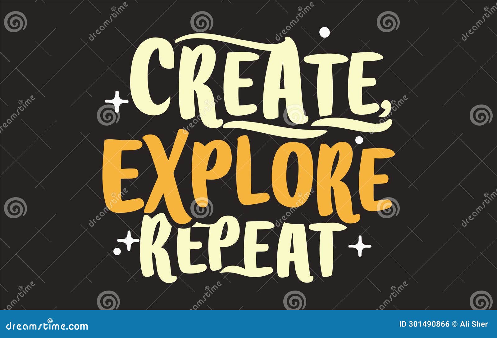 T Shirt Print Create, Explore, Repeat Vector Image Stock Vector ...