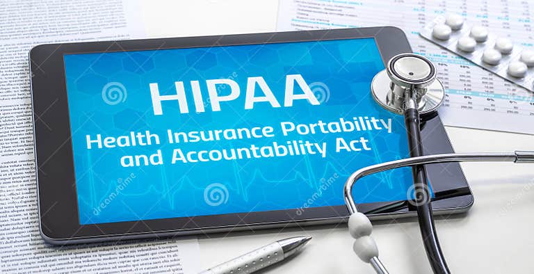 A Tablet with the the Word HIPAA Stock Photo - Image of hipaa, disease ...