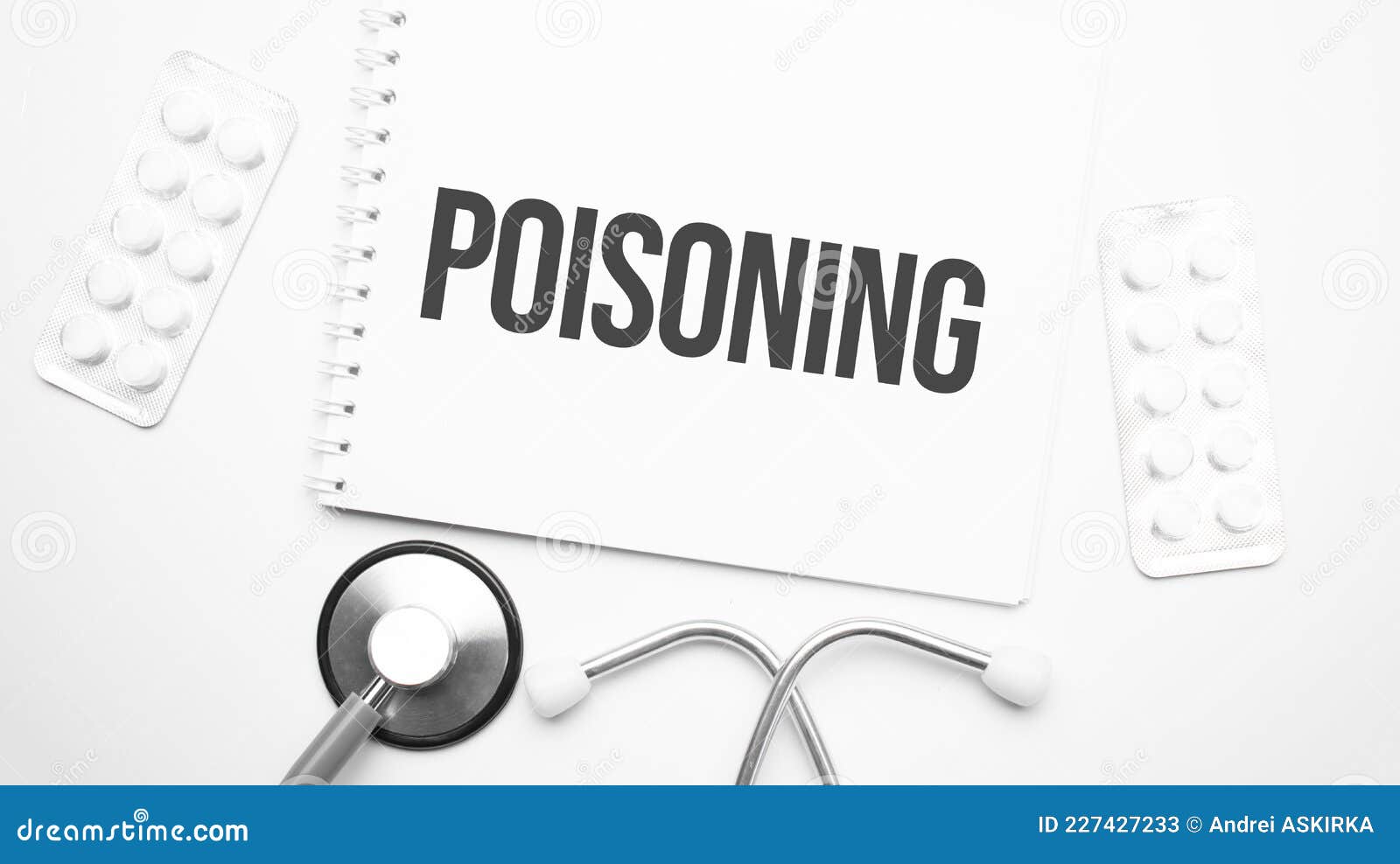 On the Tablet for Writing the Text Poisoning, Next To the Stethoscope ...