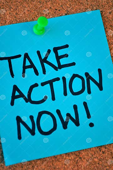 Take Action Now Note on Pinboard Stock Photo - Image of dreams, cork ...