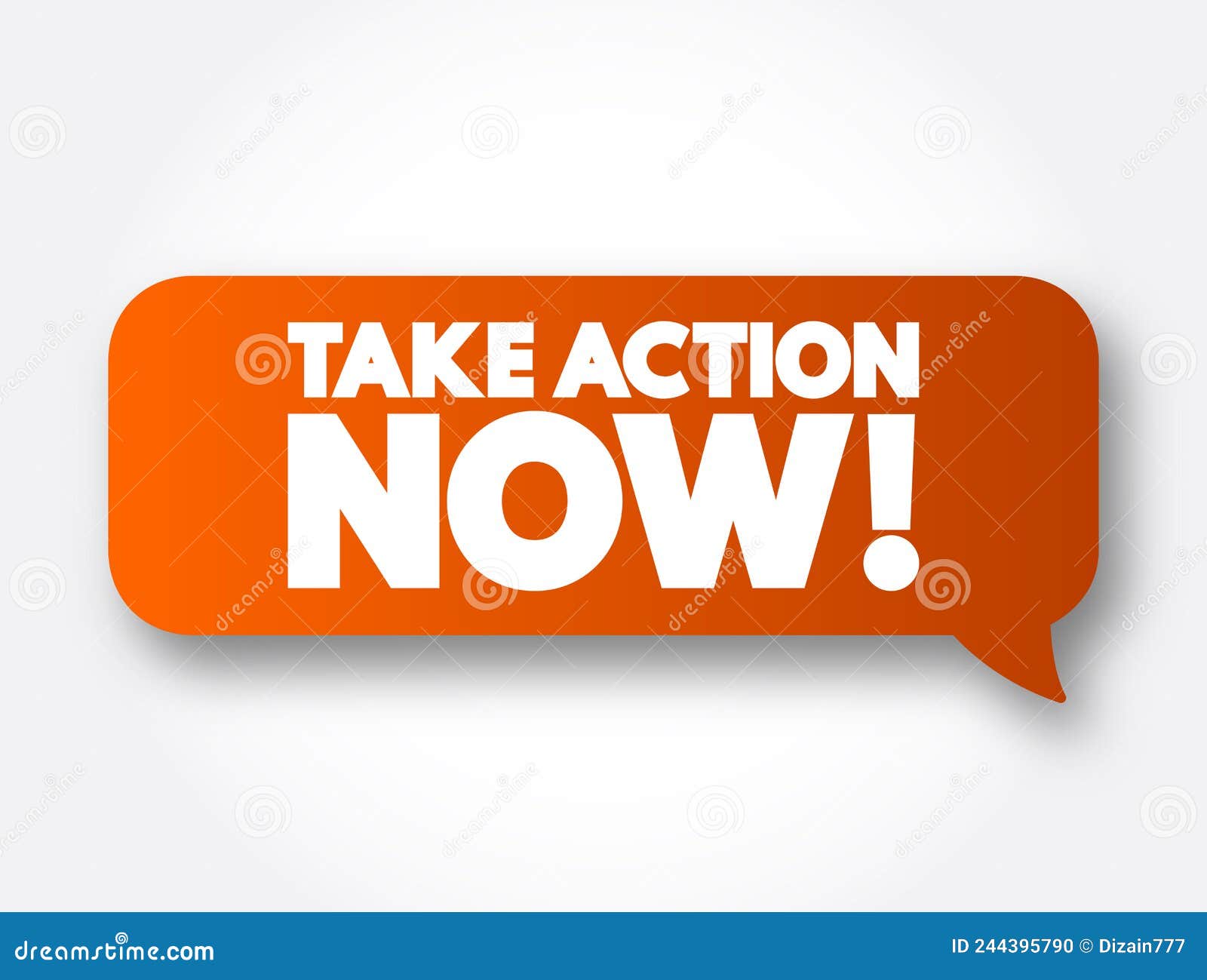 Take Action Now Text Message Bubble, Concept Background Stock ...