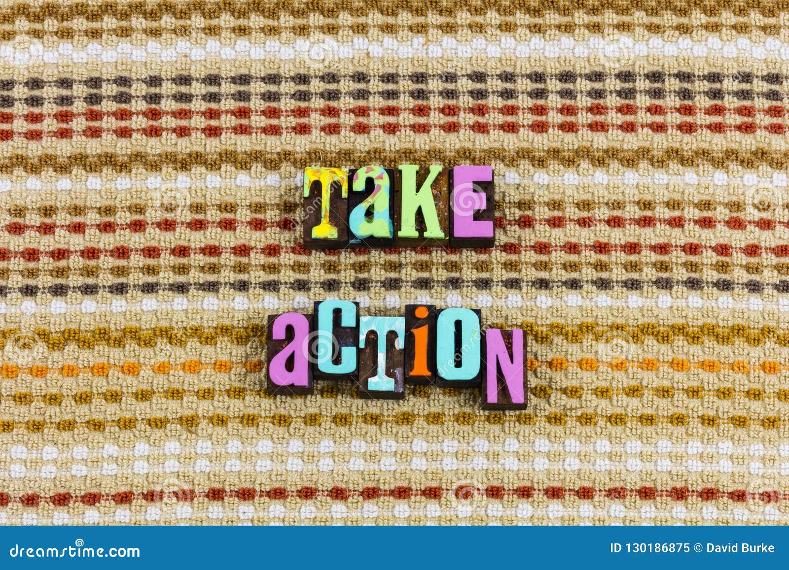 Take action today attitude stock image. Image of text - 130186875