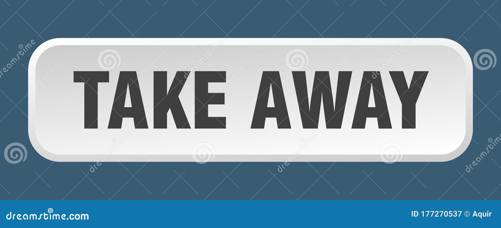 Take Away Button. Take Away Square 3d Push Button Stock Vector ...