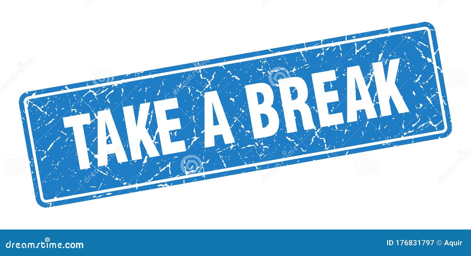 Take a Break Sign. Take a Break Grunge Stamp Stock Vector ...