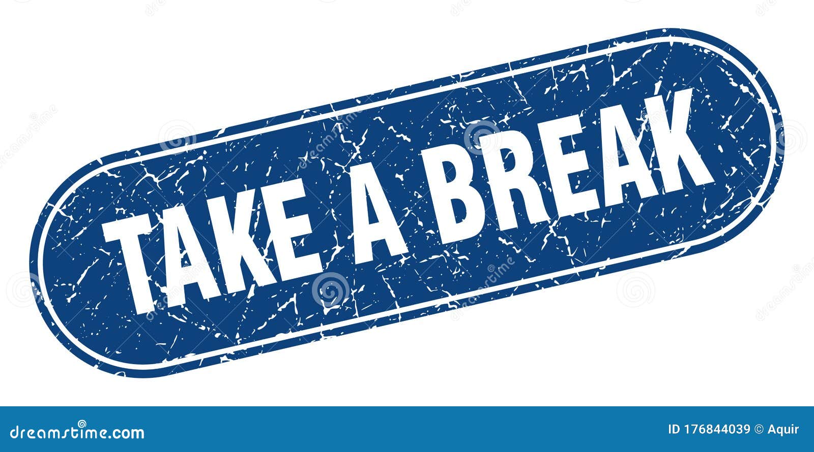 Take a Break Sign. Take a Break Grunge Stamp Stock Vector ...