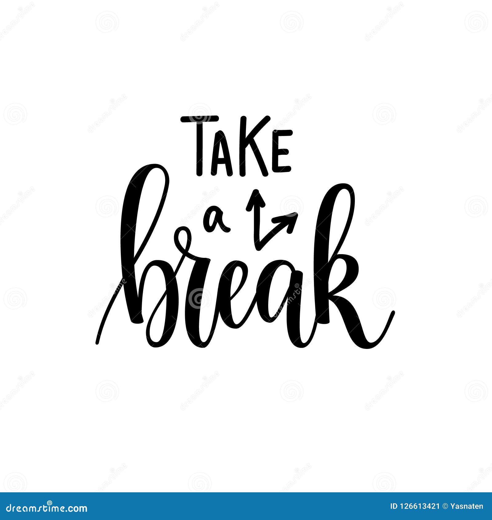 Take a Break Vector Lettering Motivational Design Stock Vector ... Take a Break Vector Lettering Motivational Design Stock Vector ...